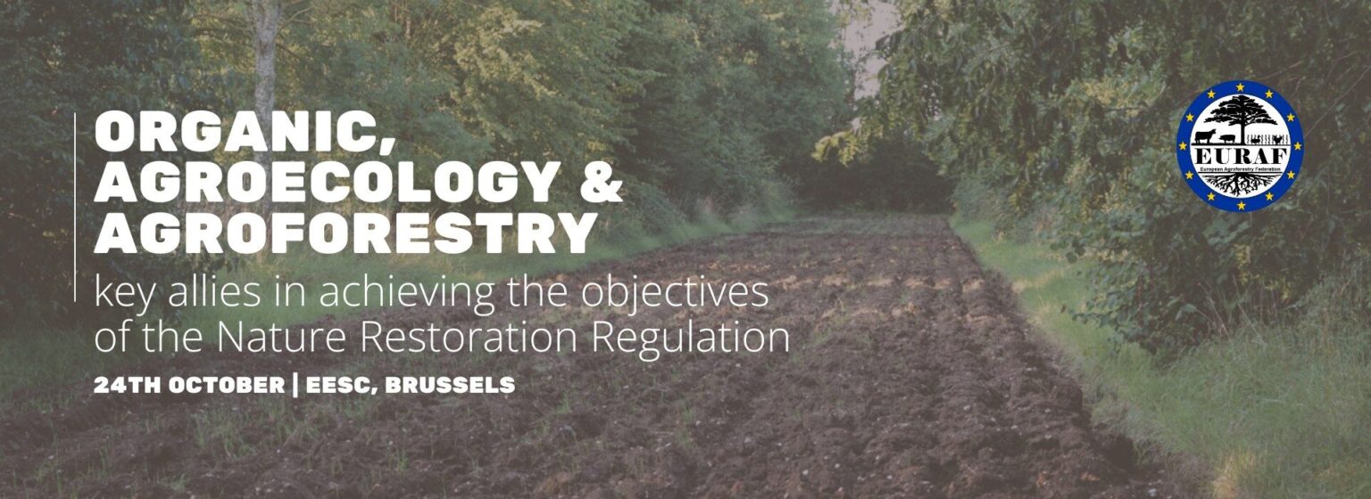 Organic, agroecology and agroforestry – key allies in achieving the objectives of the NRR - EURAF